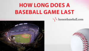 How Long Does A Baseball Game Last Based On The Last 10 Seasons!